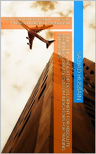 Amazon.com: Pinescript Indicator Development For Absolute Beginners: Create custom indicators ...