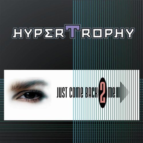 Hypertrophy - Just Come Back to Me - Amazon.com Music