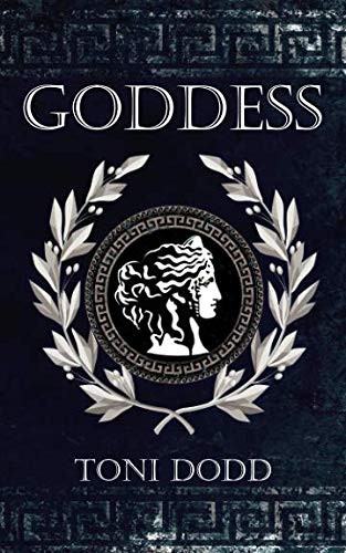 GODDESS: Amazon.co.uk: Dodd, Toni: 9781793136602: Books