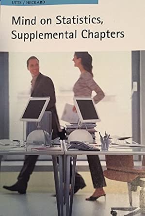 Mind on Statistics, Supplemental Chapters: Heckard Utts: 9780495839156 ...