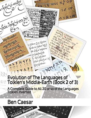 Evolution of The Languages of Tolkien's Middle-Earth (Book 2 of 3): A ...