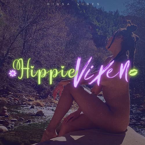 Play HIPPIE VIXEN by Rissa Vibes on Amazon Music