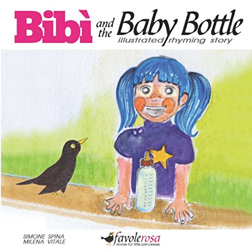 Bibi And The Baby Bottle - Illustrated Rhyming Story: FairTale For ...