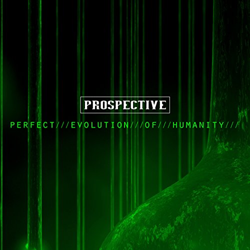 Amazon MusicでProspectiveのPerfect Evolution of Humanityを再生する