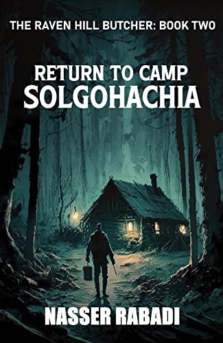 RETURN TO CAMP SOLGOHACHIA: A Slasher Horror Novel (THE RAVEN HILL ...