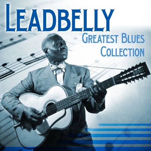 Play Greatest Blues Collection by Leadbelly on Amazon Music