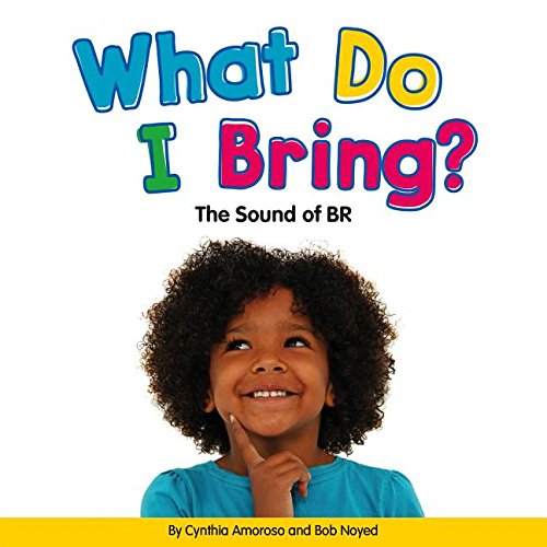 Amazon.com: What Do I Bring?: The Sound of BR (Blends): 9781503819337 ...