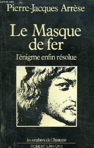 Le Masque Der Fer: L'enigme Enfin Resolue | Amazon.com.br