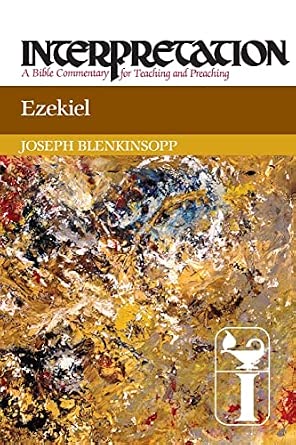 Ezekiel: Interpretation: A Bible Commentary for Teaching and Preaching ...