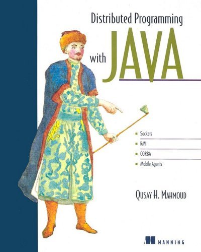 Amazon.com: Distributed Programming with Java: 9781884777653: Mahmoud, Qusay: Books