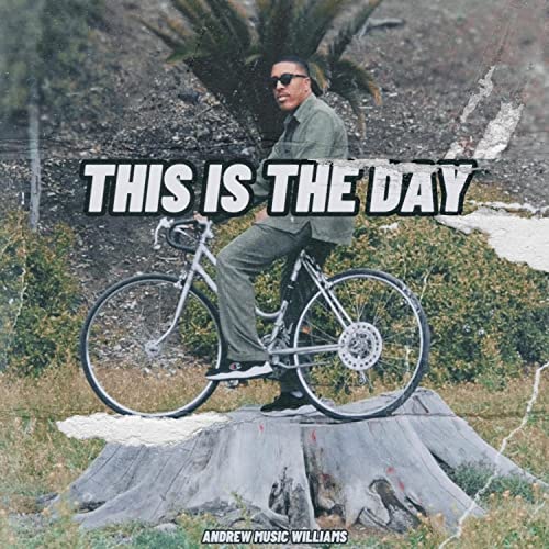 Play This Is the Day by Andrew Music Williams on Amazon Music Unlimited