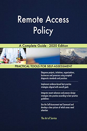 Amazon.com: Remote Access Policy A Complete Guide - 2020 Edition eBook ...