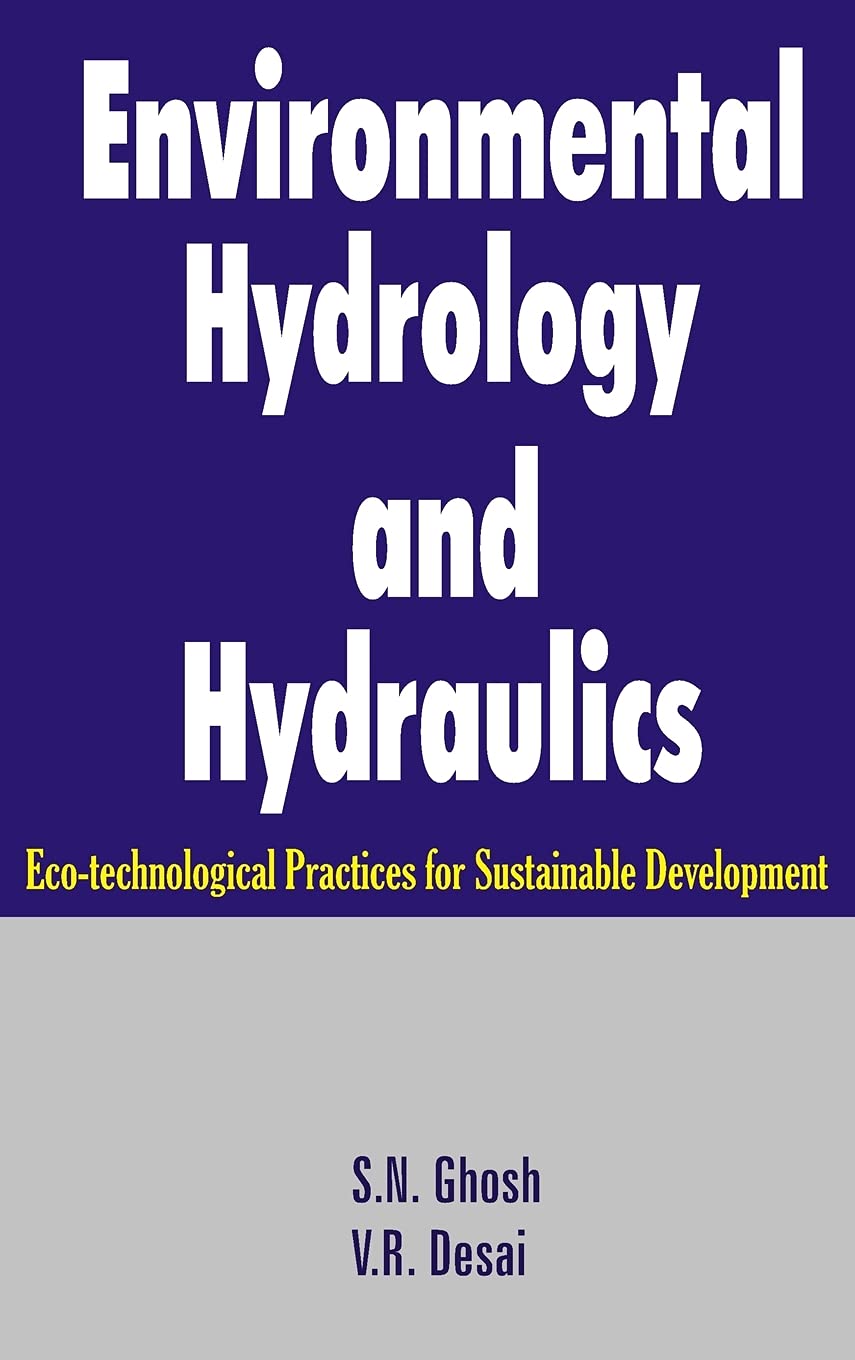 Environmental Hydrology and Hydraulics: Eco-technological Practices for ...