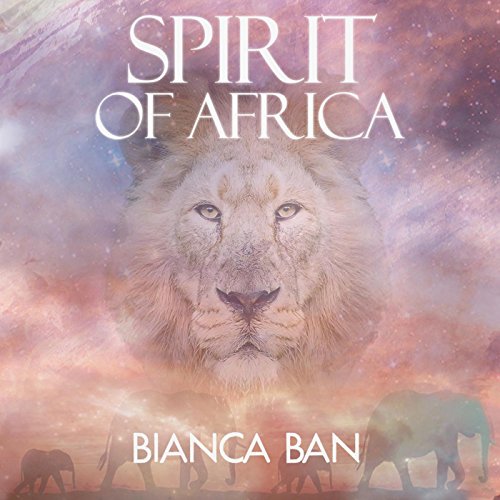 Écouter Spirit of Africa par Bianca Ban sur Amazon Music Unlimited