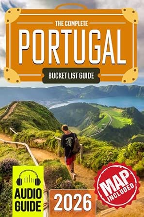 Portugal Bucket List: The Travel Guide to Set Off on 101 Epic ...