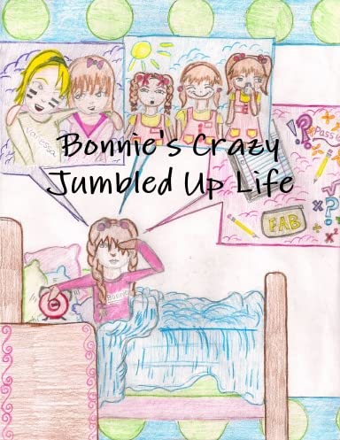 Bonnie's Crazy Jumbled Up Life :): Bliss Colbert: 9780557536290: Amazon ...