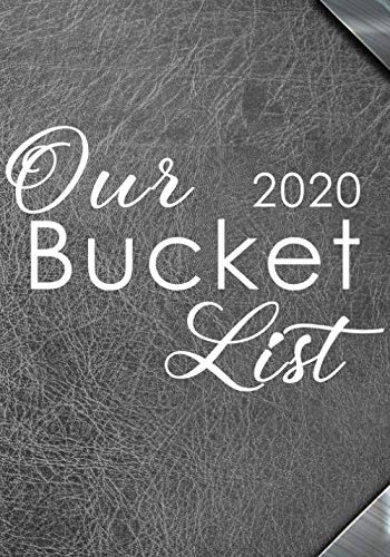 Buy Our Bucket List 2020: Bucket List Journal For Couples Guided Prompt ...