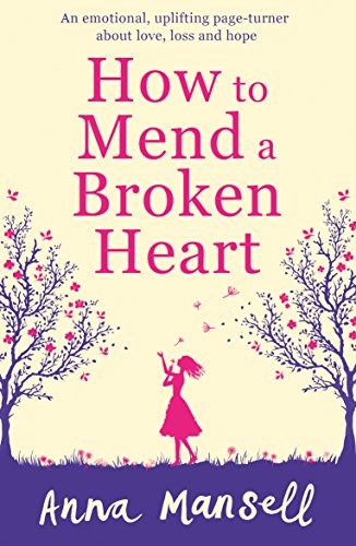 Amazon | How to Mend a Broken Heart: An emotional, uplifting page ...