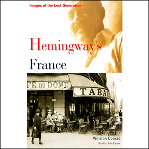 Amazon.com: Hemingway's France: Images of the Lost Generation (Audible ...