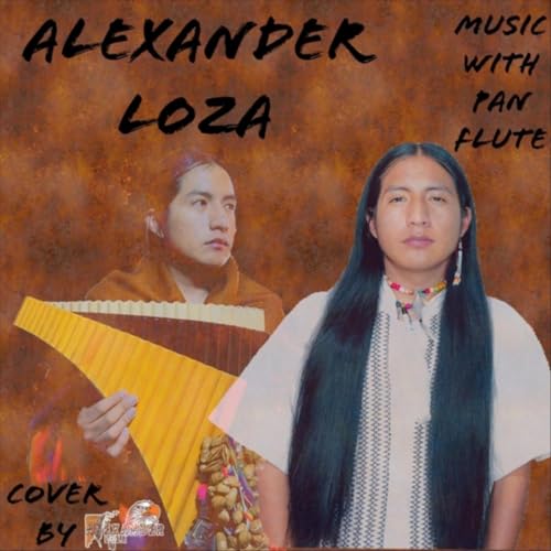 Música Con Flauta by Alexander Loza on Amazon Music - Amazon.com