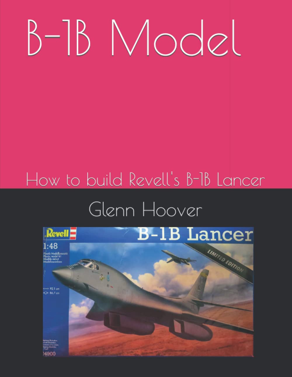 Buy B-1B Model: How to build Revell's B-1B Lancer (A Glenn Hoover Model ...