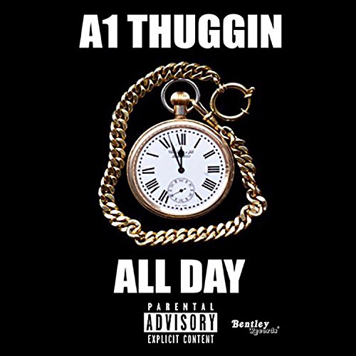 Play All Day by A1 Thuggin on Amazon Music