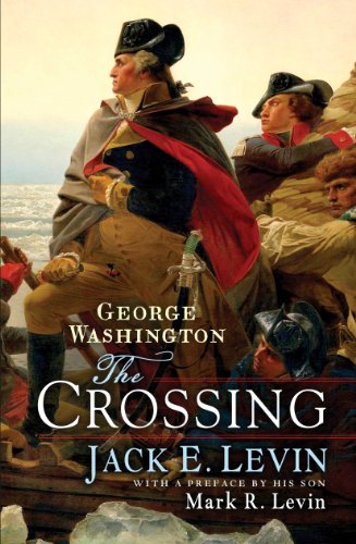 Amazon.com: George Washington: The Crossing eBook : Levin, Jack E ...