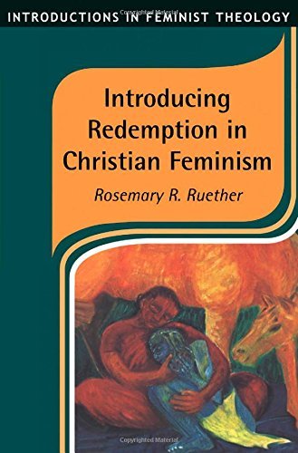 By Rosemary R. Ruether - Introducing Redemption in Christian Feminism ...