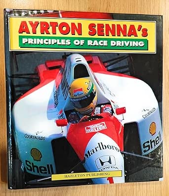 Ayrton Senna's Principles of Race Driving: Senna, Ayrton: 9781874557401 ...