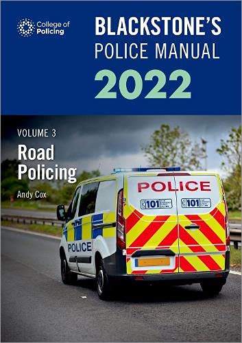 Blackstone's Police Manuals Volume 3: Road Policing 2022: Amazon.co.uk ...