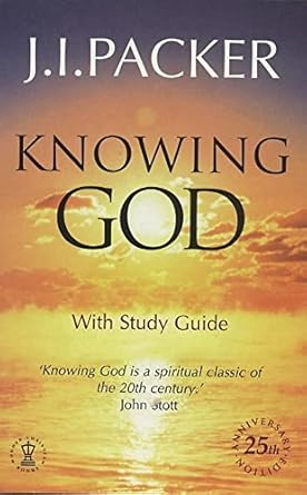 Knowing God: Amazon.co.uk: Packer, J.I.: 9780340604083: Books