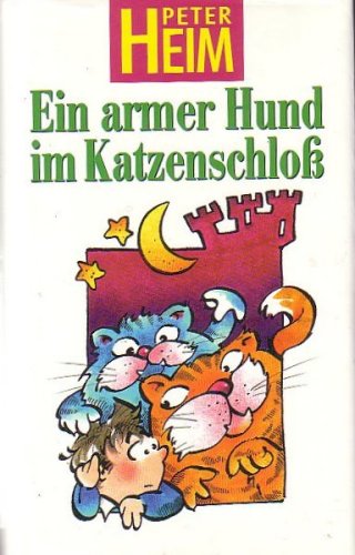 Ein armer Hund im Katzenschloß : Heim, Peter: Amazon.de: Bücher