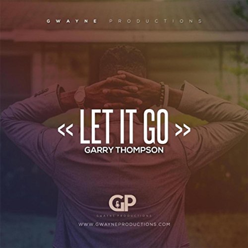 Écouter Let It Go (Live) par Garry Thompson sur Amazon Music Unlimited