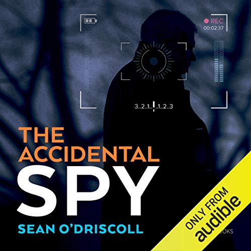 The Accidental Spy (Audio Download): Sean O'Driscoll, Gerry O'Brien ...