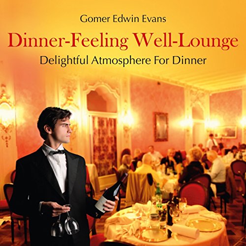 Amazon.com: Dinner-Feeling Well-Lounge: Delightful Atmosphere for ...