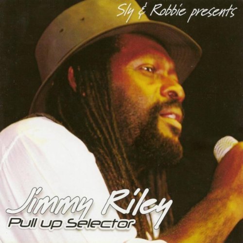 Amazon.com: Pull Up Selector (Sly & Robbie Presents Jimmy Riley) : Sly ...