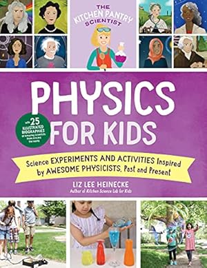 Kitchen Science Lab for Kids: 52 Family Friendly Experiments from ...