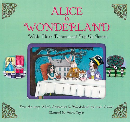 Alice in Wonderland: With 3-Dimensional Pop-Up Scenes (Fairytale Pop ...