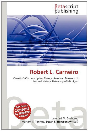Robert L. Carneiro : Surhone, Lambert M, Tennoe, Mariam T, Henssonow ...