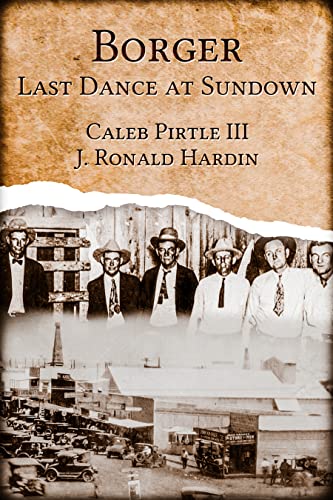 Amazon.com: Borger: Last Dance at Sundown: The True Story of the ...