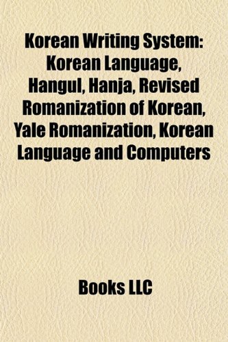 Korean writing system: Korean language, Hangul, Hanja, Revised ...