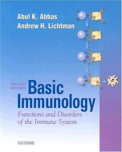 Basic Immunology: Functions and Disorders of the Immune System: Abbas ...