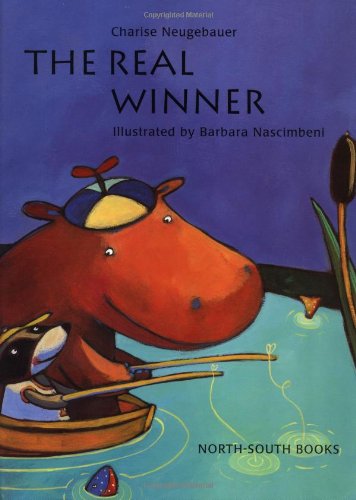 The Real Winner (Michael Neugebauer Book): Neugebauer, Charise ...