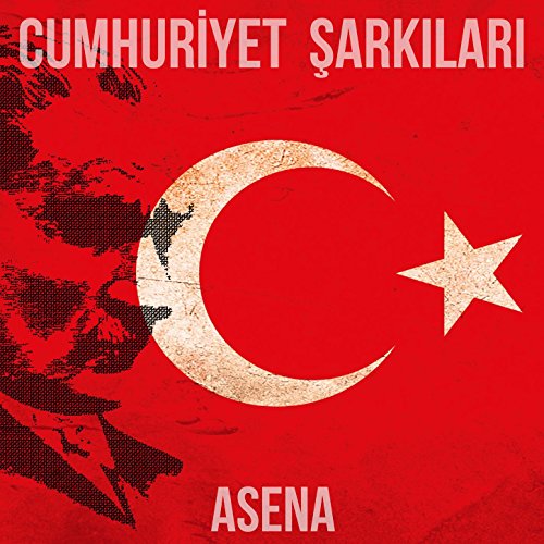 Amazon.com: Cumhuriyet Şarkıları : Asena: Digital Music