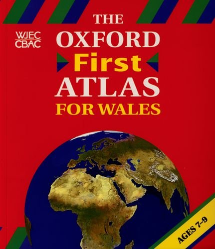 Oxford First Atlas for Wales: Amazon.co.uk: 9780198318729: Books