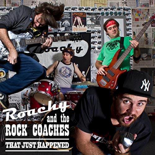 Play That Just Happened by Roachy and the Rock Coaches on Amazon Music