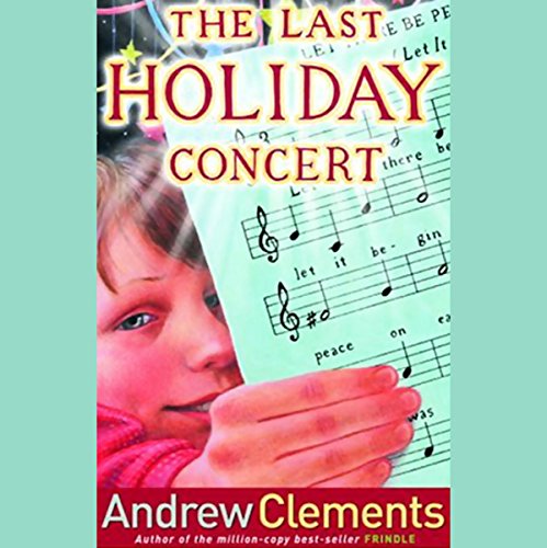 The Last Holiday Concert (Audible Audio Edition): Andrew Clements, Fred ...