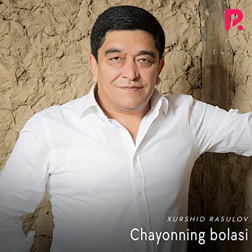 Amazon.com: Chayonning bolasi : Xurshid Rasulov: Digital Music