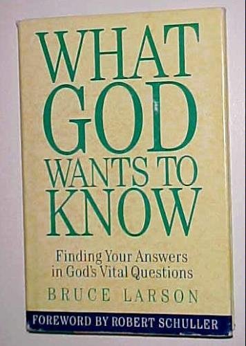 What God Wants to Know: Larson, Bruce: 9780551028425: Amazon.com: Books