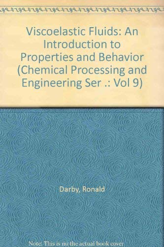 Viscoelastic Fluids: An Introduction to Properties and Behavior ...